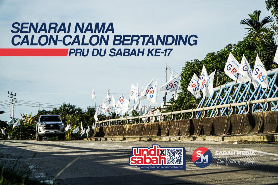 Senarai Penuh Nama Calon PRU DU Sabah ke 17 | Sabah Media
